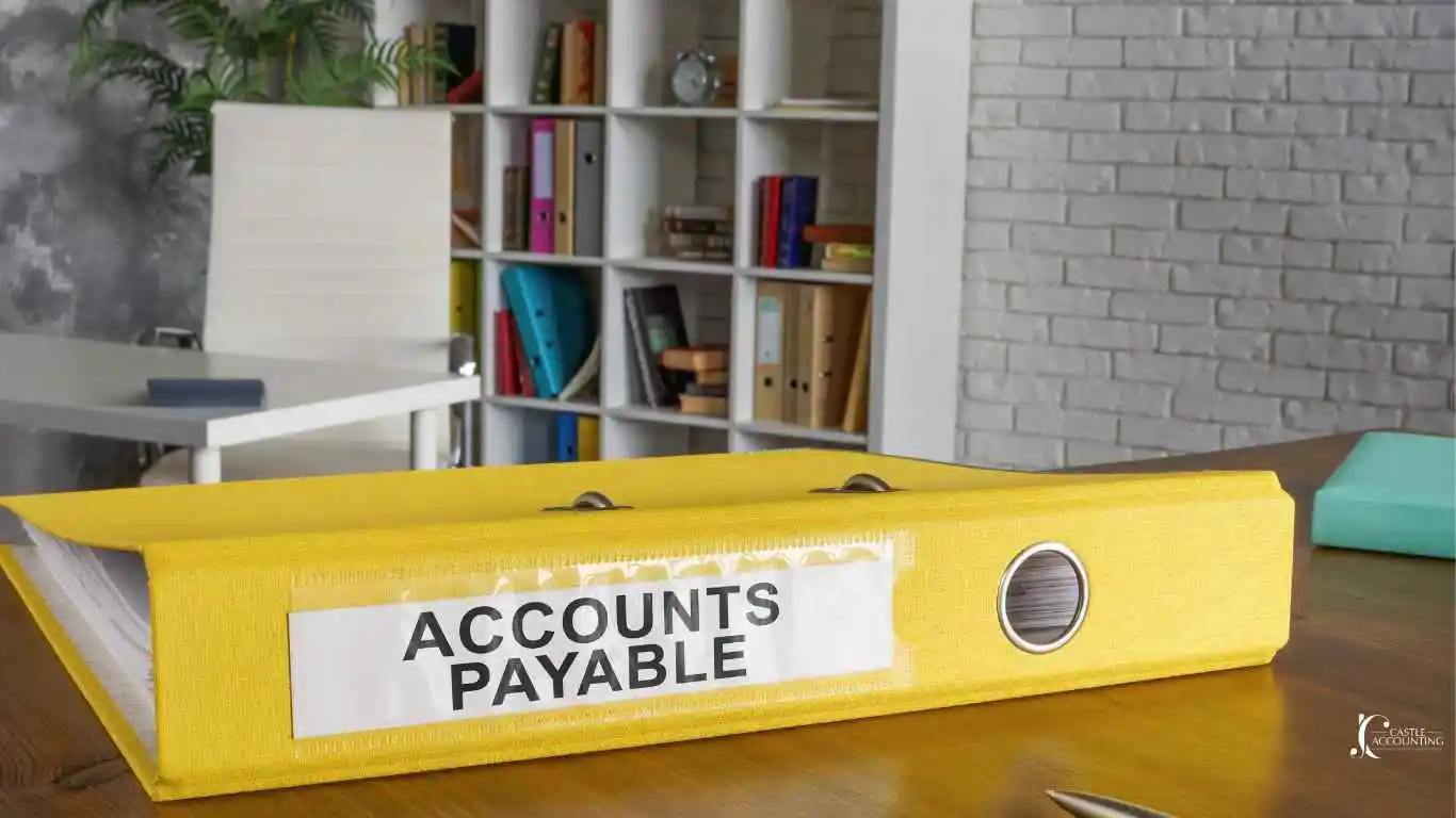 What is Accounts Payable? (Your Complete Guide) | JC Castle Accounting